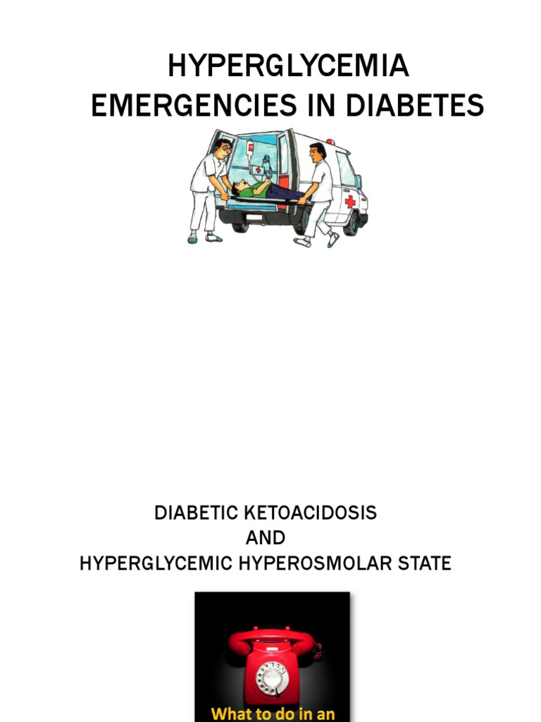EMERGENCIES IN DM (KAD Dan HHS) | PDF | Hyperglycemia | Endocrine