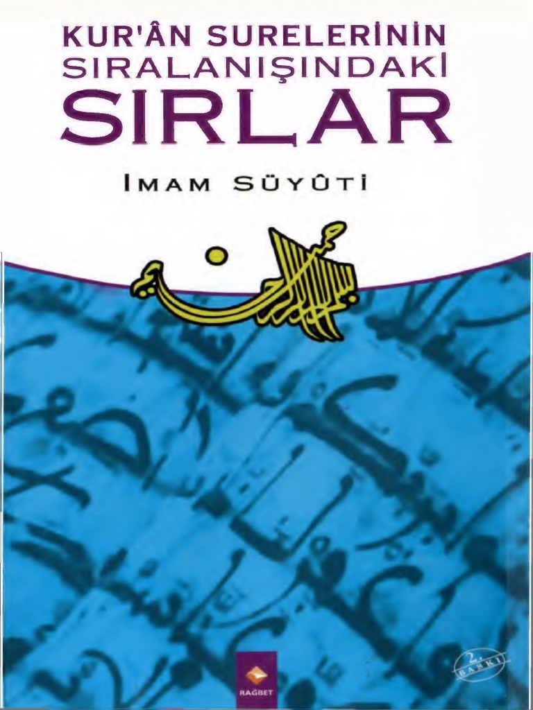 İmam Suyûtî - Kuran Surelerinin Sıralanışındaki Sırlar PDF | PDF