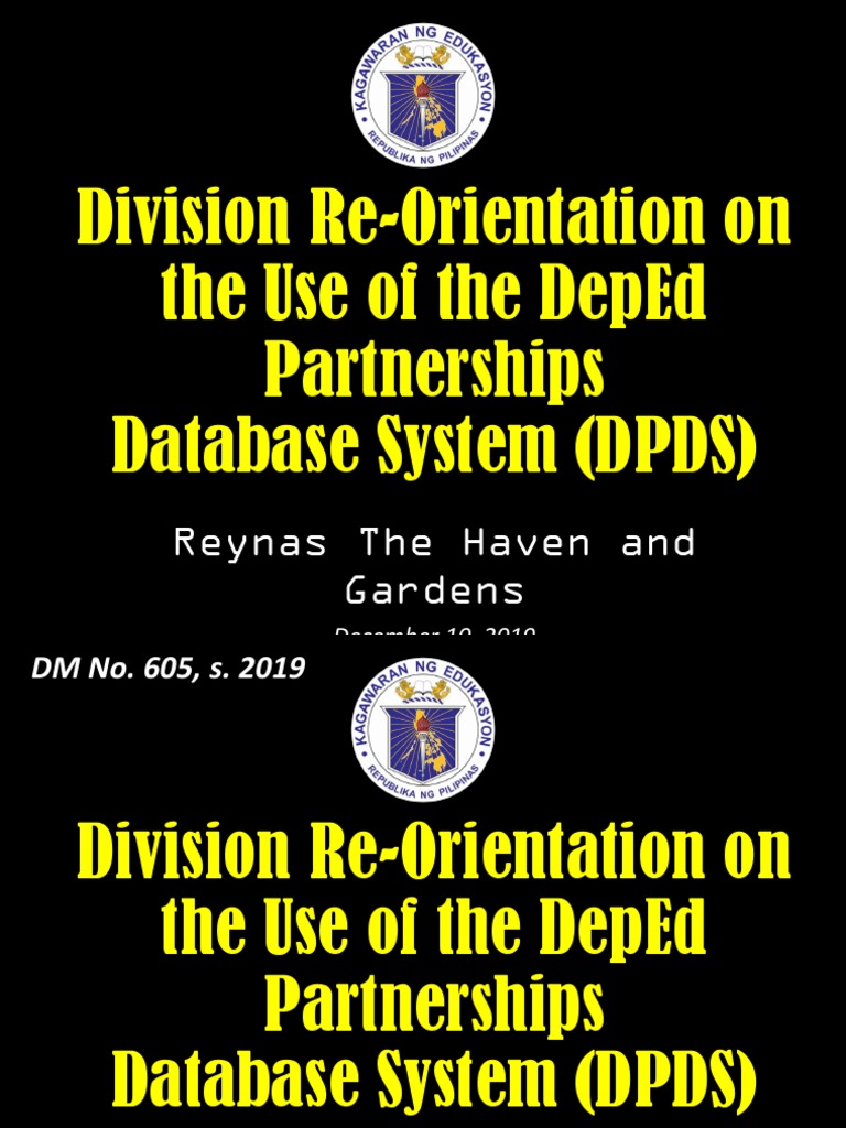 Division Reorientation of The Use of DepEd Partnerships Database System ...