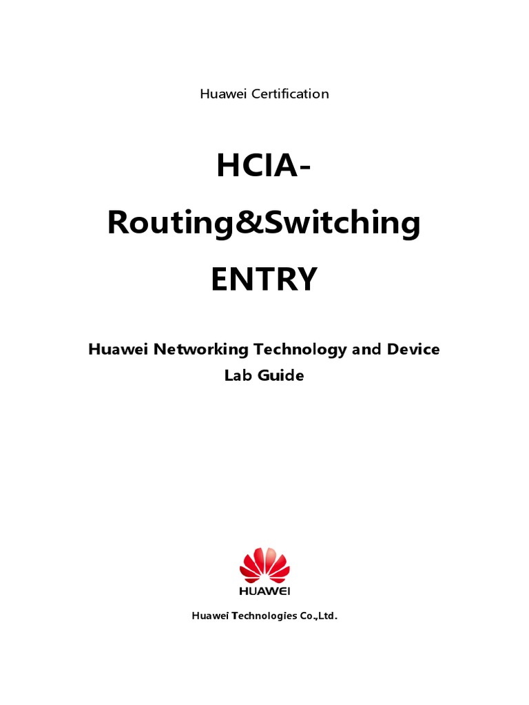 HCIA-Routing & Switching Entry Lab Guide V2.5 | PDF | Internet Protocol Suite | Computer Network