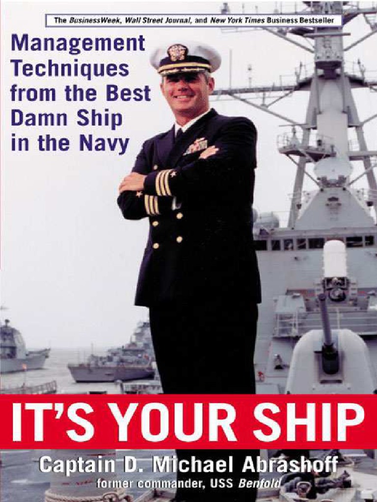 Michael Abrashoff - It's Your Ship - Management Techniques From The ...