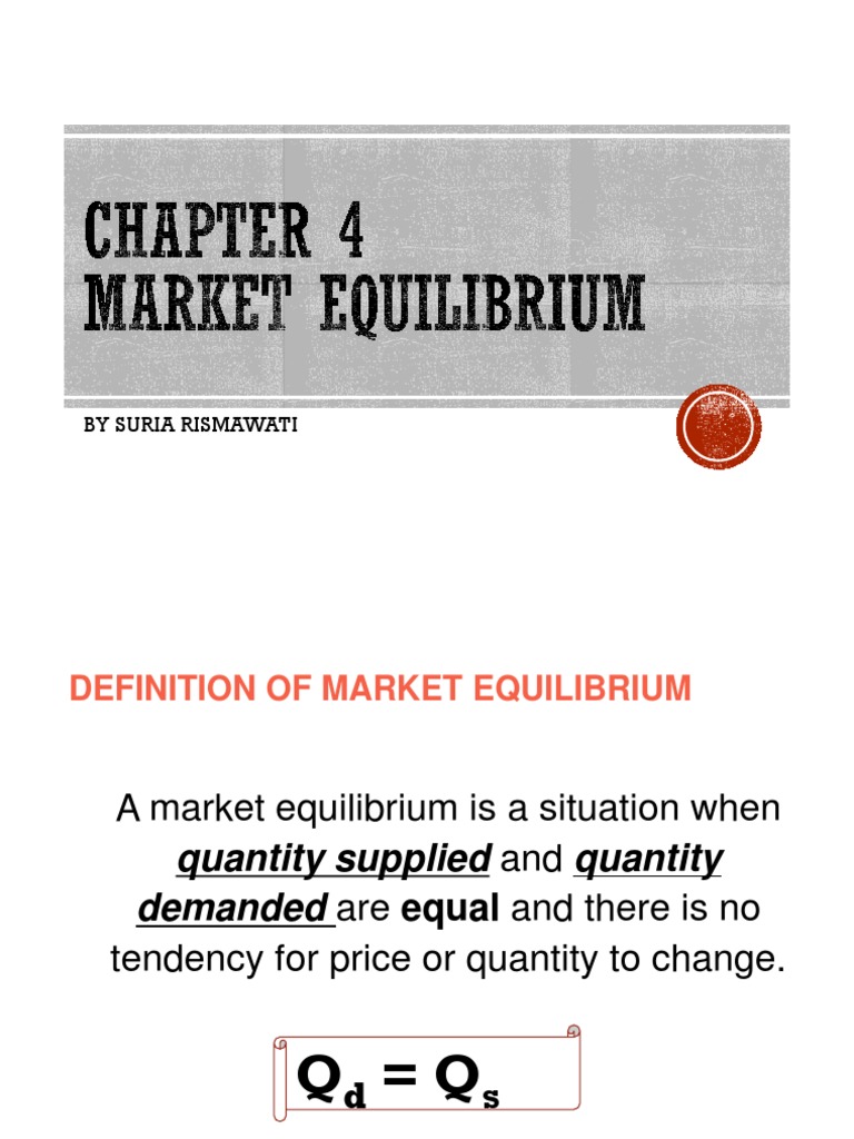 Chapter 4-Market Equilibrium | PDF | Economic Equilibrium | Supply And ...