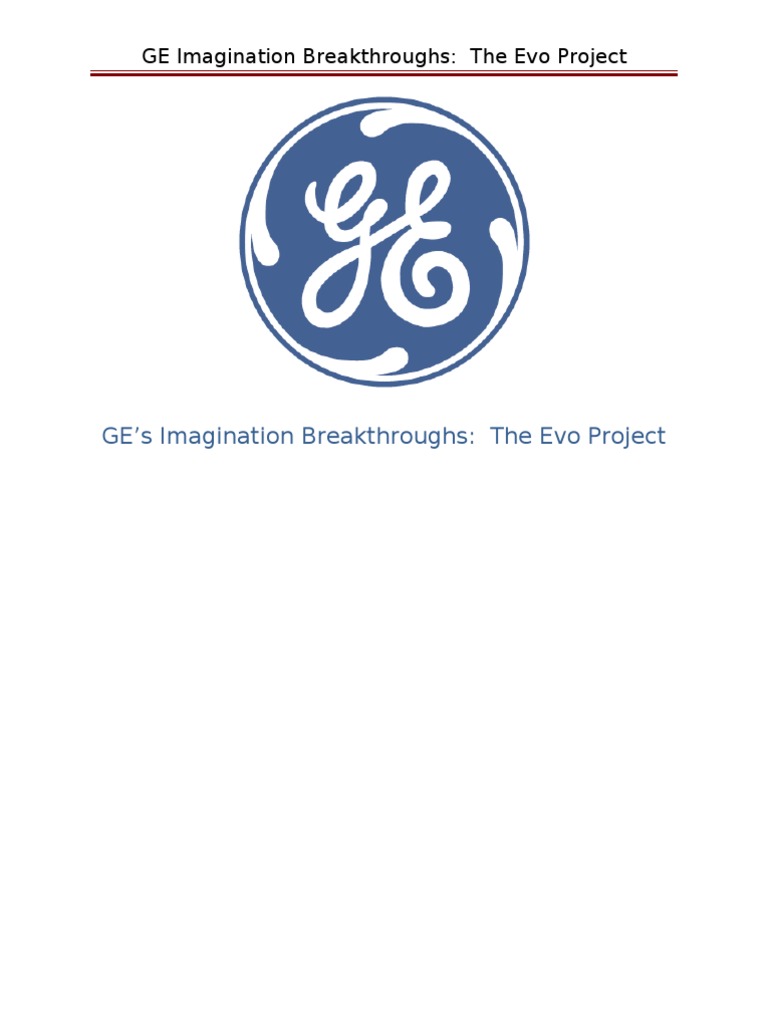 GE Imagination Breakthroughs: The Evo Project | PDF | General Electric ...