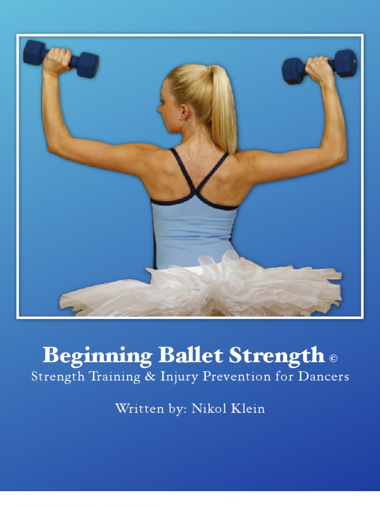 Beginning Ballet Strength: Strength Training & Injury Prevention For ...