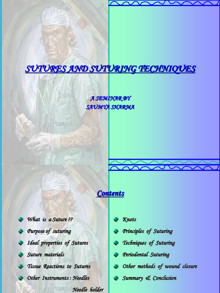 Sutures and Suturing Techniques Overview | PDF | Surgical Suture | Knot