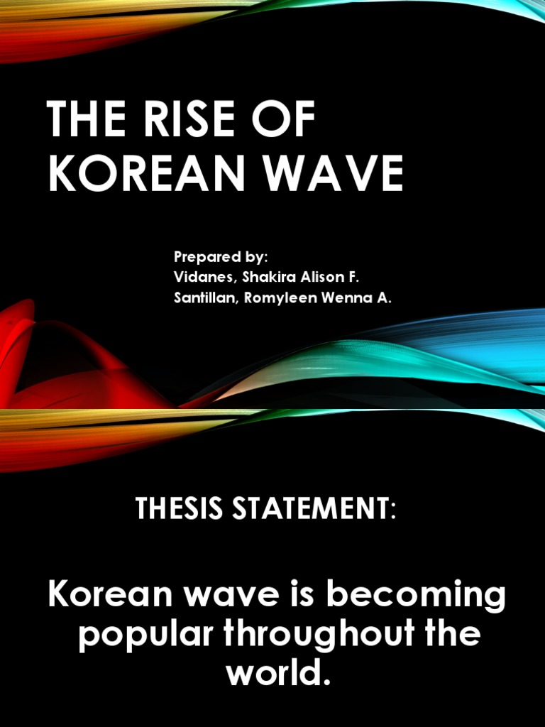 The Rise of Korean Wave | PDF | South Korea | World Politics