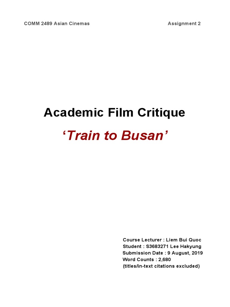 Example Ass2-LeeHakyung s3683271 FilmCritique TraintoBusan-2 | PDF | South Korea | World Politics