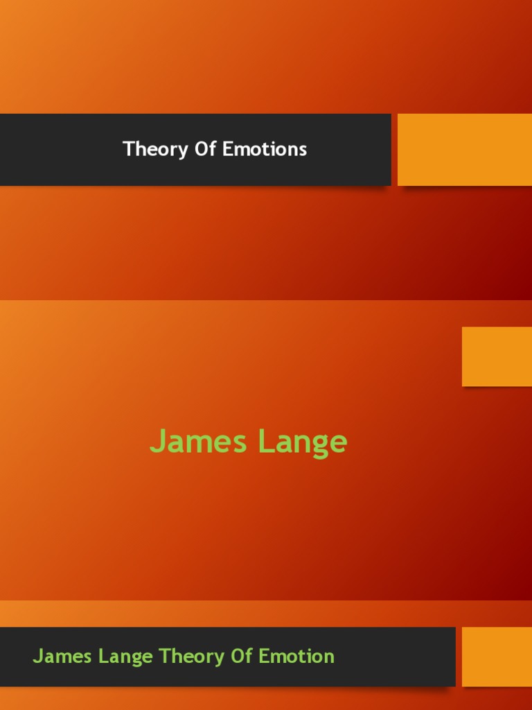 James Lange Emotions | PDF | Emotions | Clinical Psychology