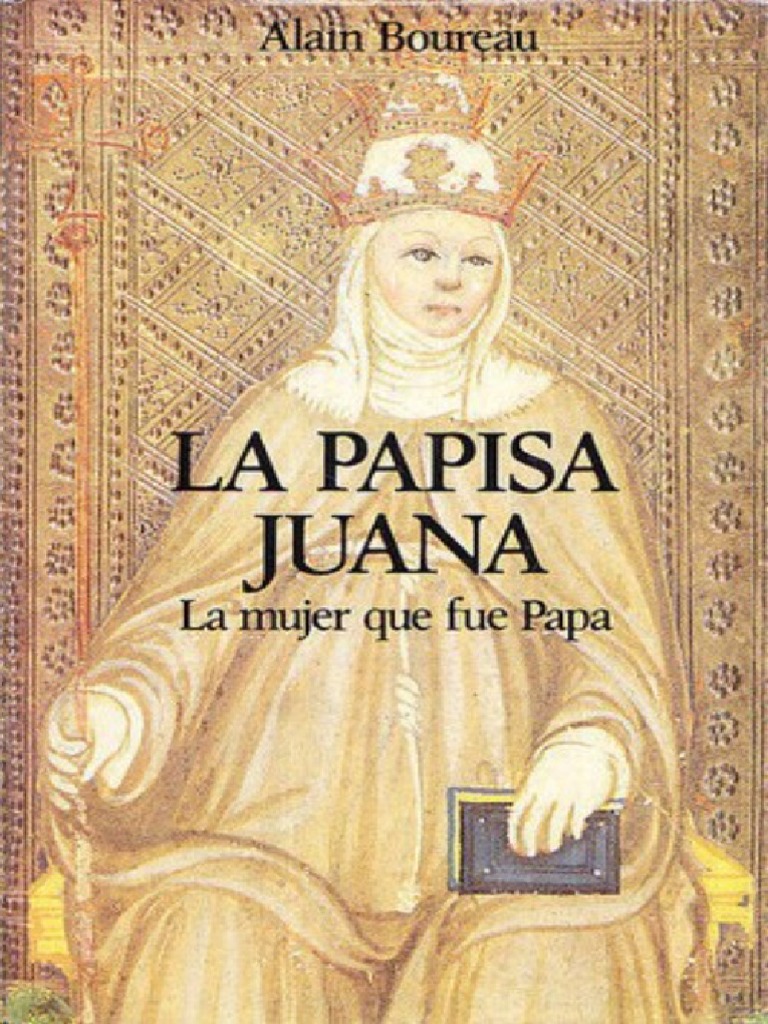 La Papisa Juana - Alain Boureau | PDF | Papa | Iglesia Católica