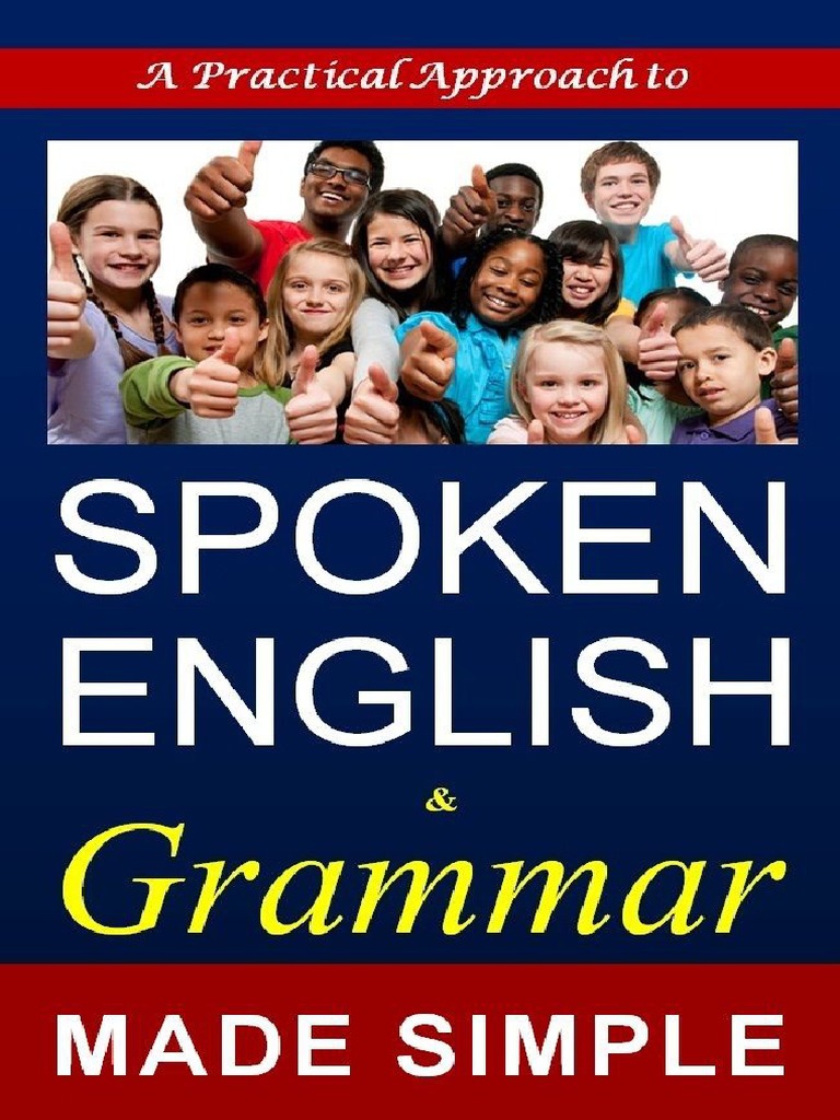 SPOKEN ENGLISH and Grammar A Self Learning Book Made Simple For All ...
