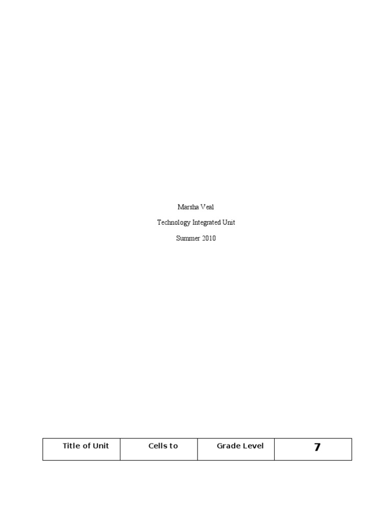 Marsha Veal Technology Integrated Unit Summer 2010: Title of Unit Cells ...