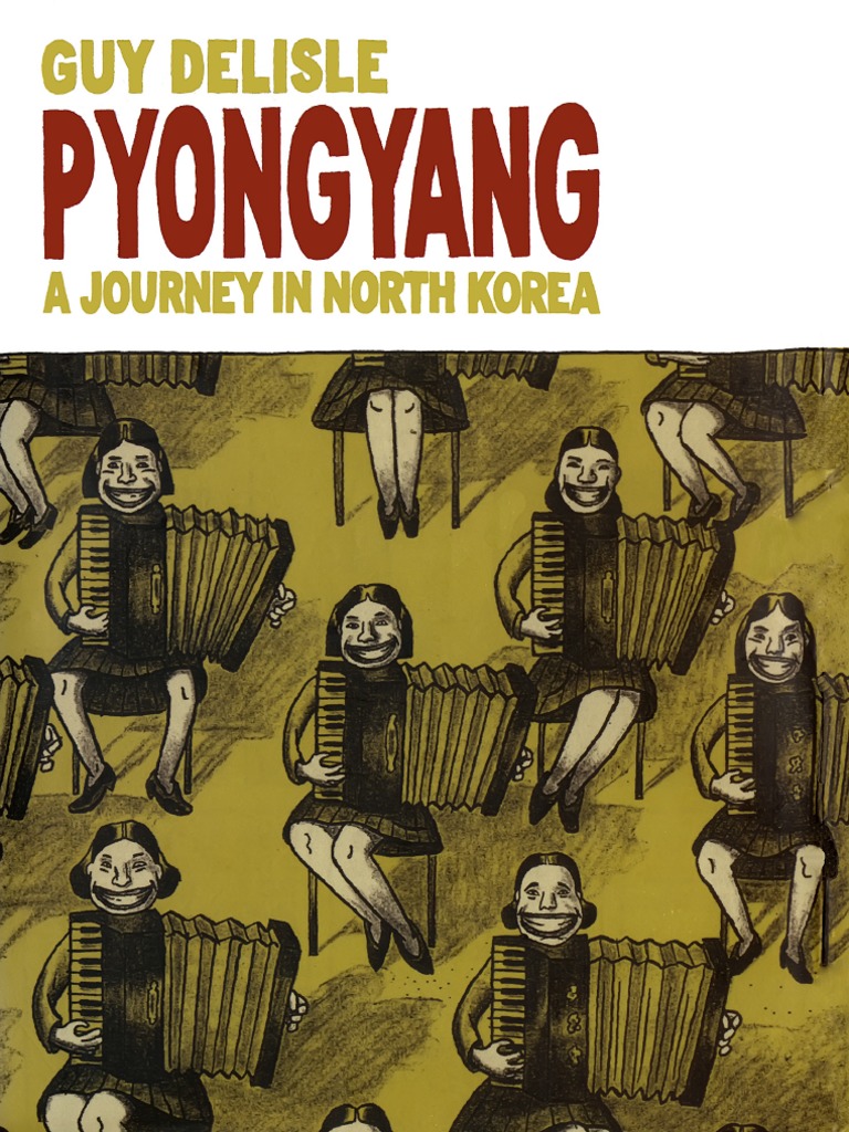 Pyongyang, A Journey in North Korea - Guy Delisle PDF | PDF