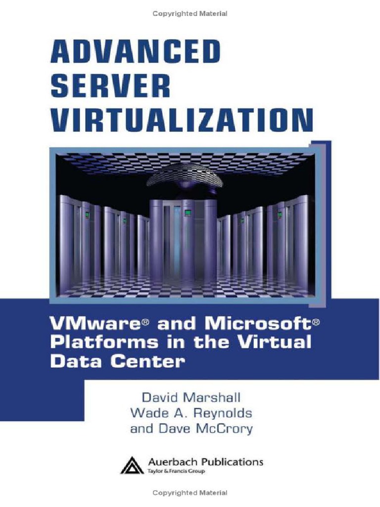 Advanced Server Virtualization Vmware and Microsoft Platforms in The Virtual Data Center ...