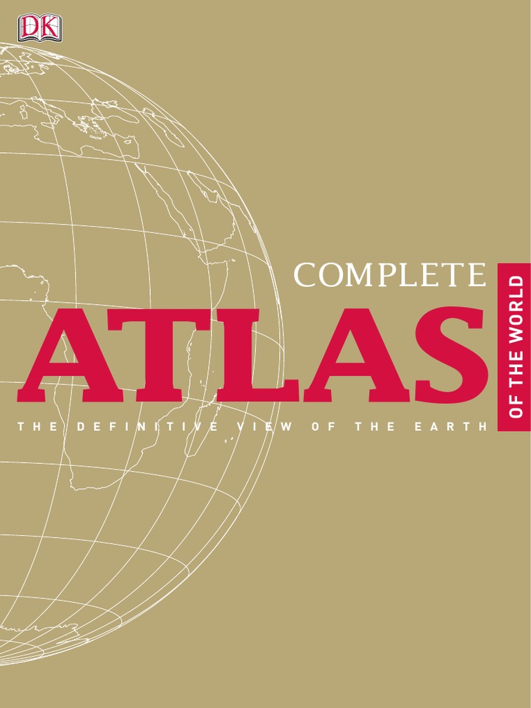 Complete Atlas of The World - 2nd Revised Edition (2012) (DK Publishing ...