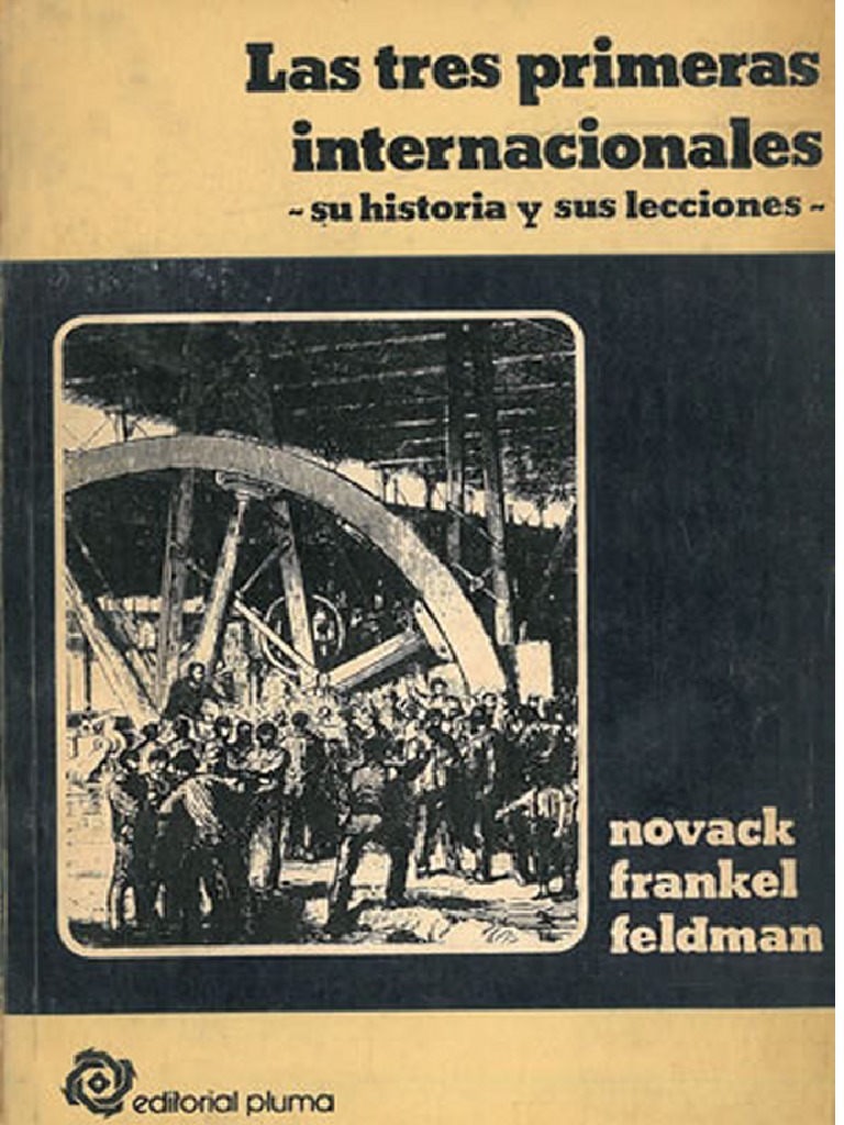 George Novack Frankel Feldman Las Tres Primeras Internacionales PDF | PDF