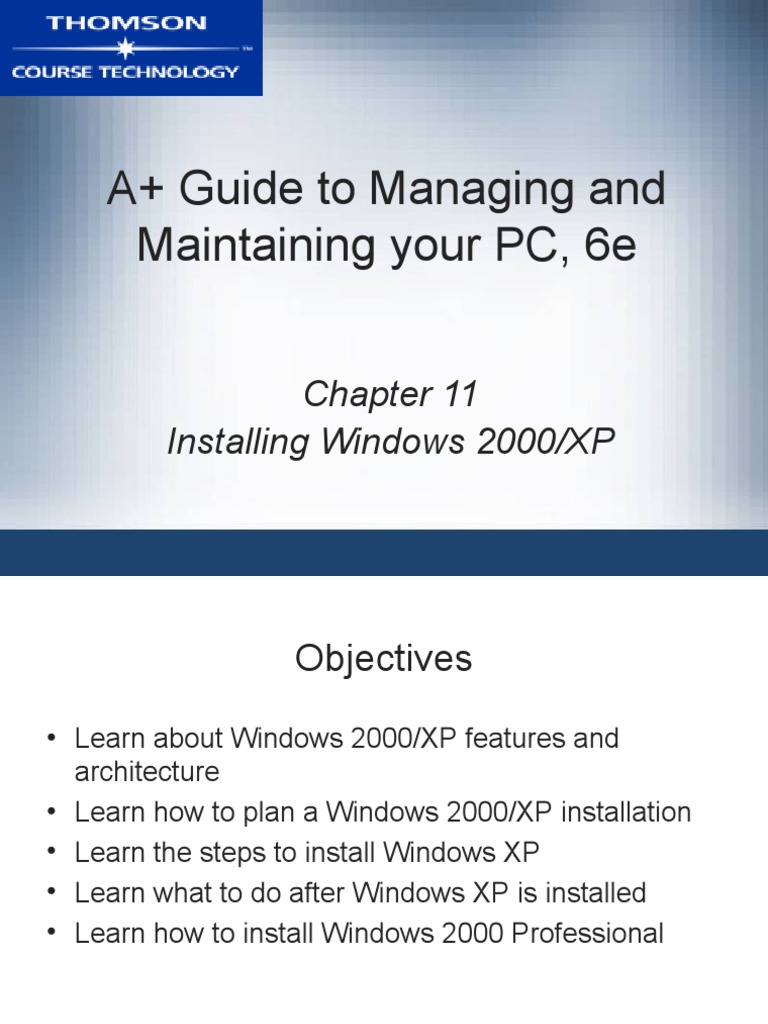 A+ Guide To Managing and Maintaining Your PC, 6e: Installing Windows ...