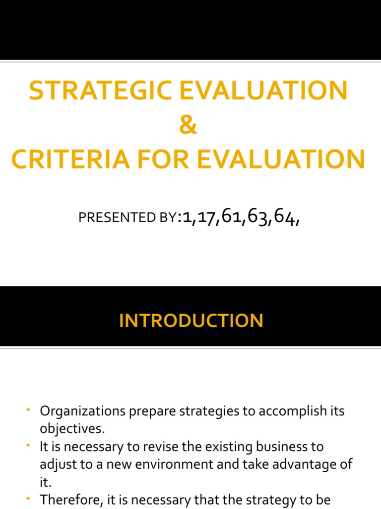 Strategic Evaluation & Criteria For Evaluation: Presented by | PDF ...