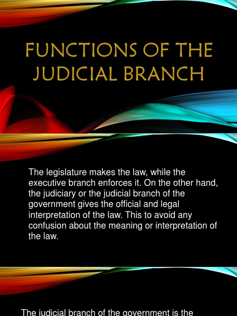 Philippine Politics and Governance: Functions of The Judicial Branch ...