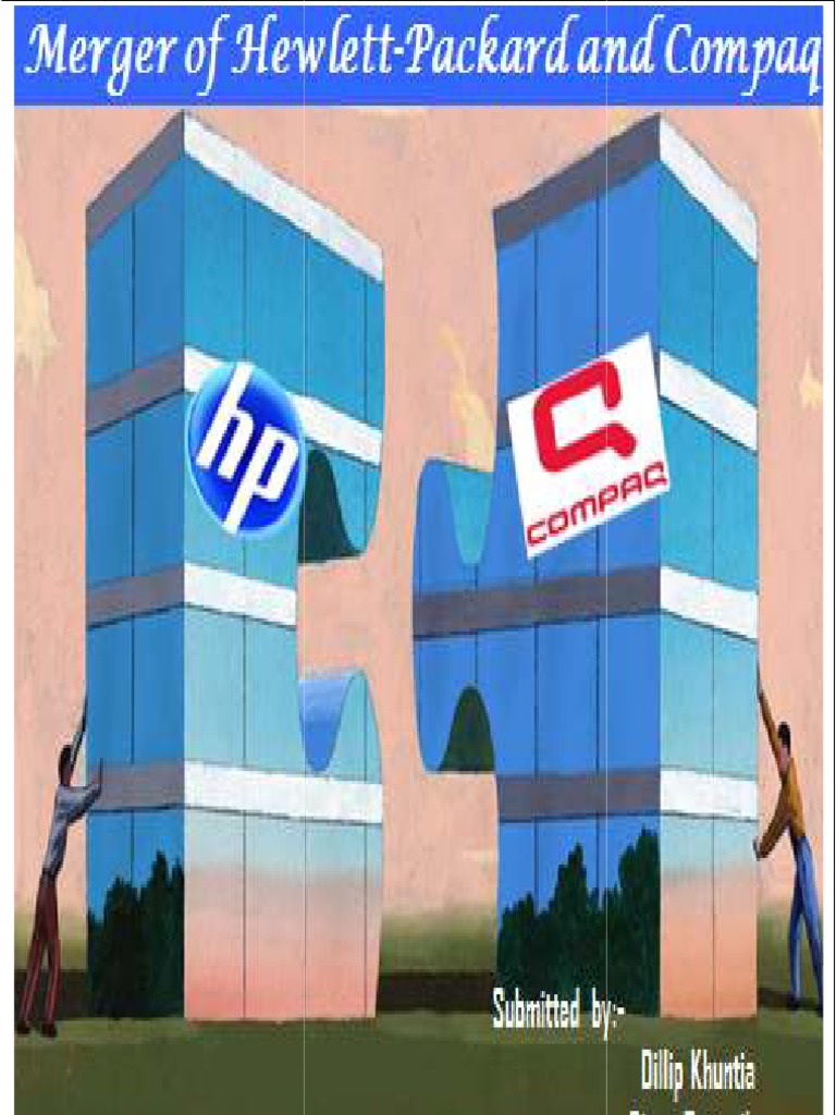 Merger of HP and Compaq | PDF | Mergers And Acquisitions | Hewlett Packard