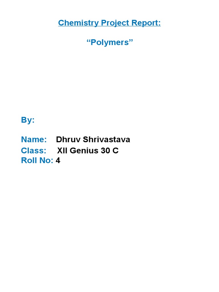 Chemistry Project Report | PDF | Polymers | Copolymer