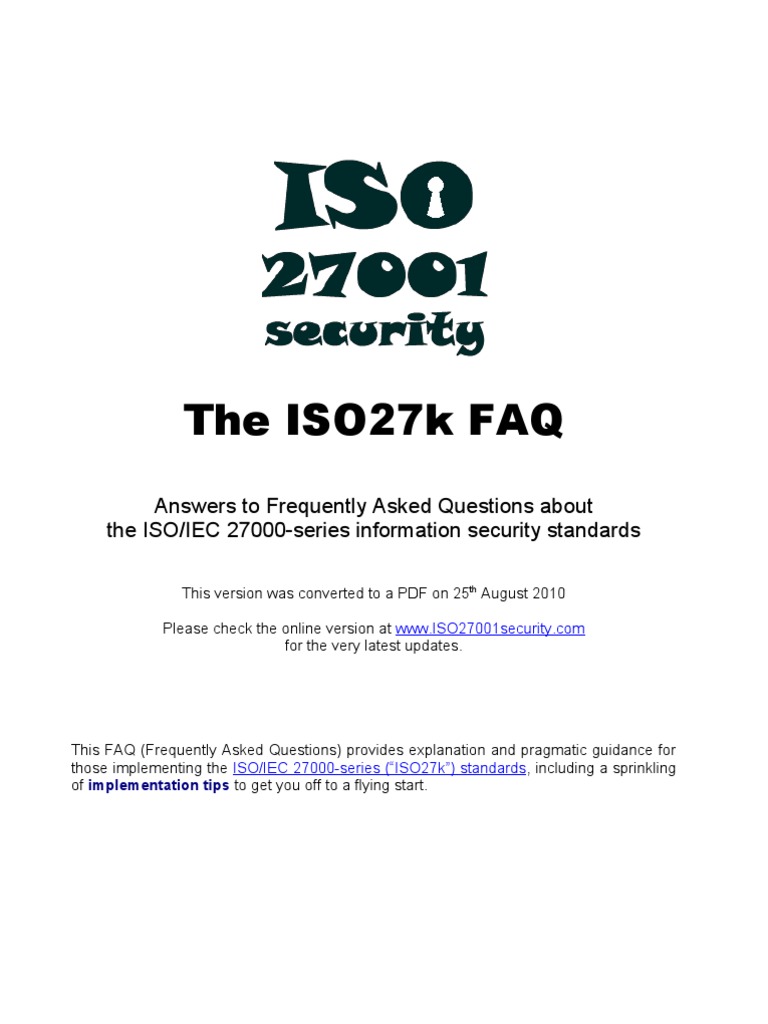 The ISO27k FAQ: Answers To Frequently Asked Questions About The ISO/IEC 27000-Series Information ...