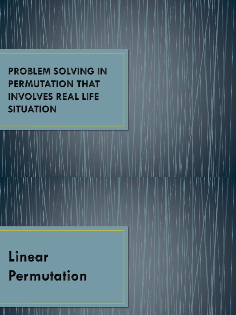 Problem Solving in Permutation That Involves Real Life | PDF | Teaching ...