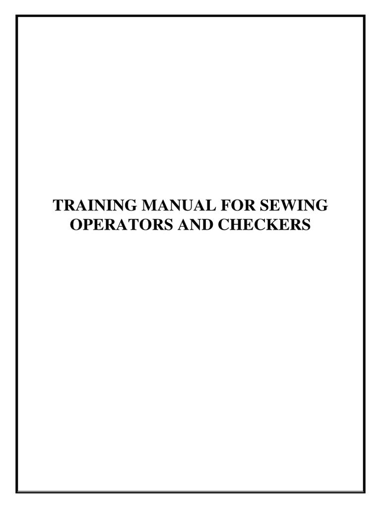Training Manual For Sewing Operators and Checkers | PDF