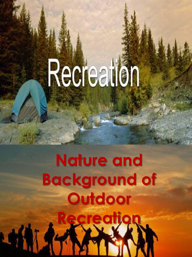 7 Nature and Background of Outdoor Recreation | PDF | Outdoor ...