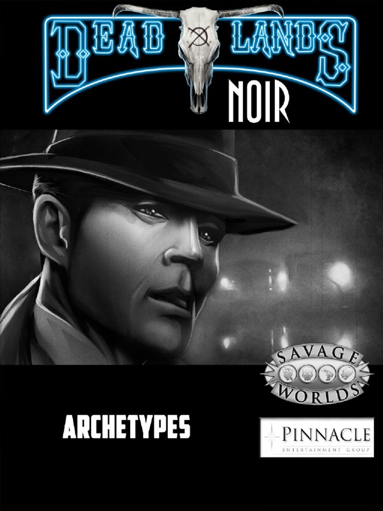 Deadlands Noir - Archetypes PDF | PDF