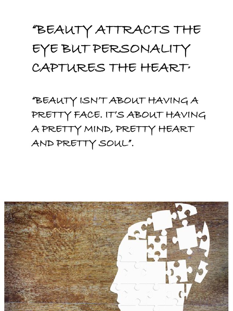 Beauty Attracts The Eye But Personality Captures The Heart | PDF
