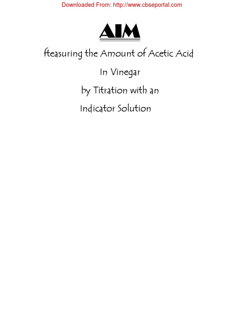 CBSE XII Chemistry Measuring The Amount of Acetic Acid in Vinegar by ...