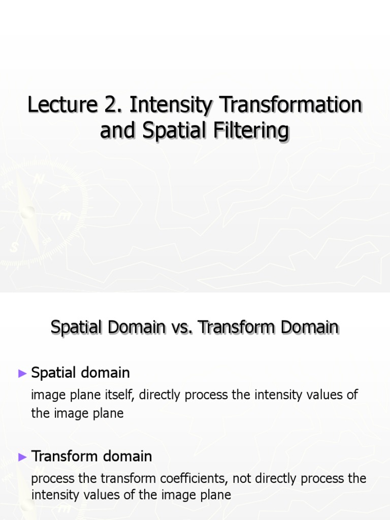 Intensity Transformation and Spatial Filtering | PDF | Probability Density Function | Imaging