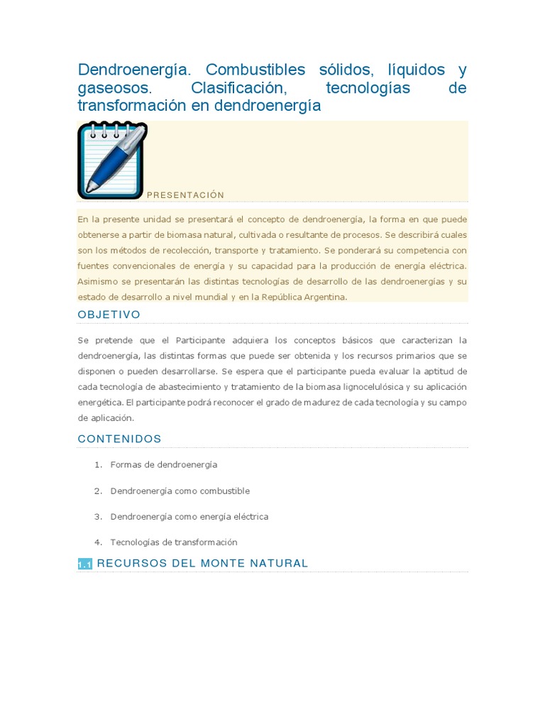Dendroenergía. Combustibles Sólidos, Líquidos y Gaseosos. Clasificación, Tecnologías de ...