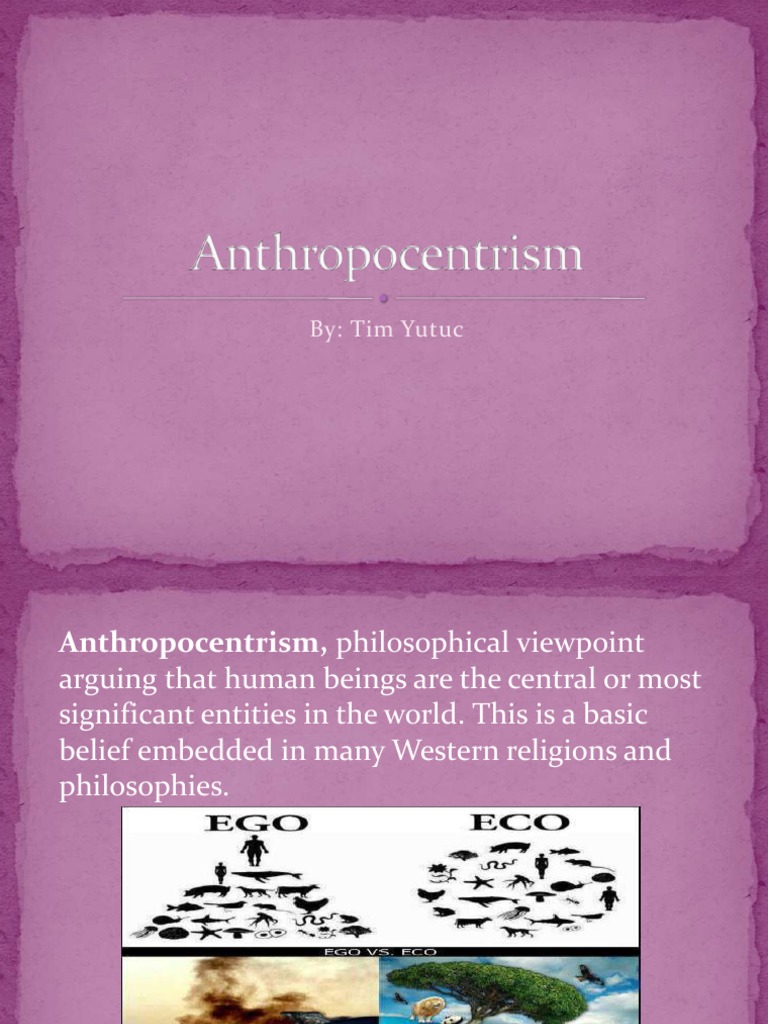 Anthropocentrism 171003130400 | PDF | Resource | Philosophical Theories