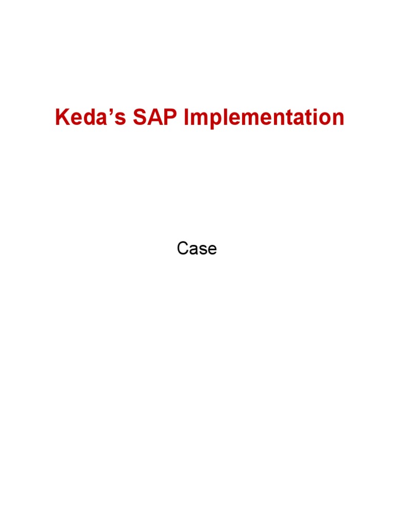 Case-Keda SAP Implementation-6 A | PDF | Enterprise Resource Planning | Leadership