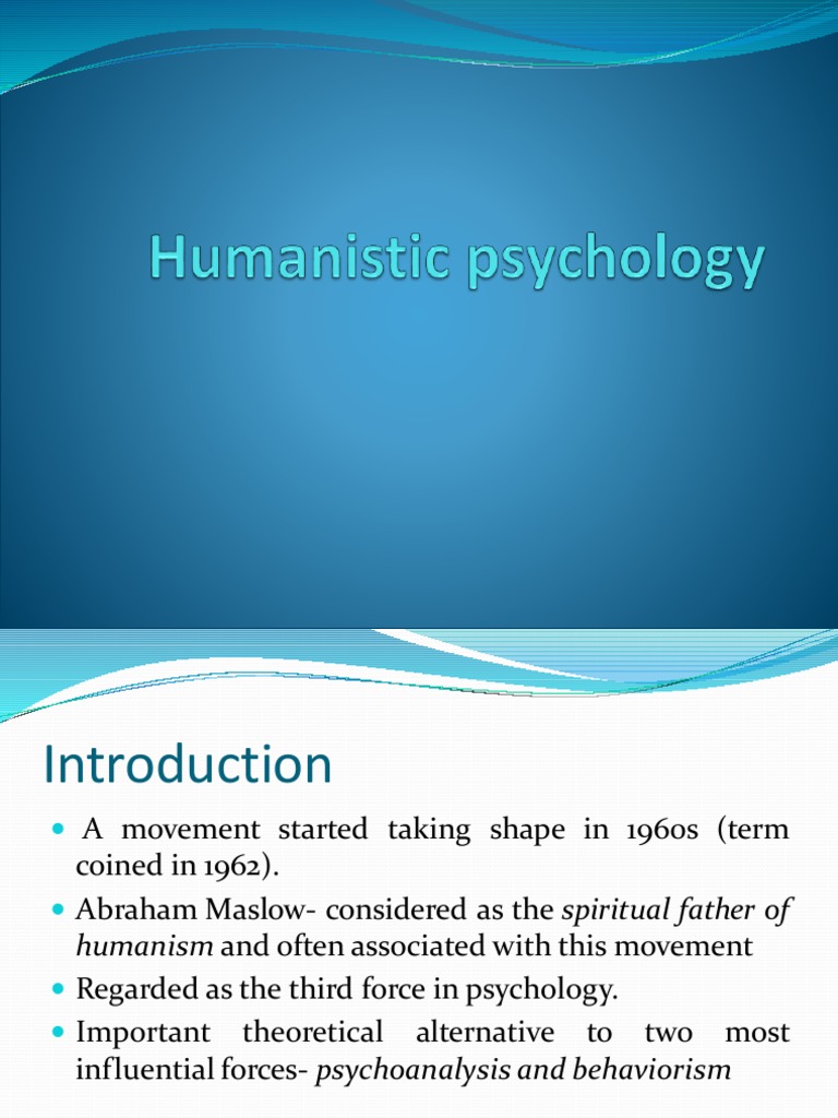 Humanistic Psychology | PDF | Self Actualization | Humanistic Psychology