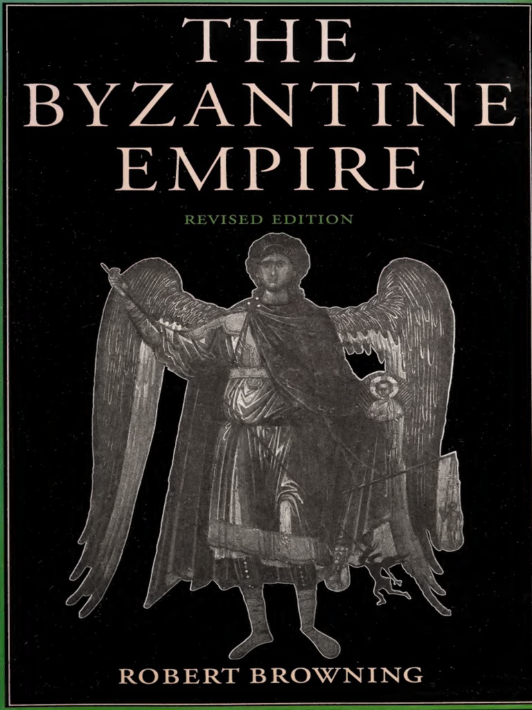 The Byzantine Empire (Robert Browning) | Byzantine Empire | Roman Empire