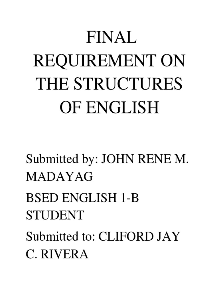 Final Requirement On The Structures of English | PDF | Subject (Grammar ...