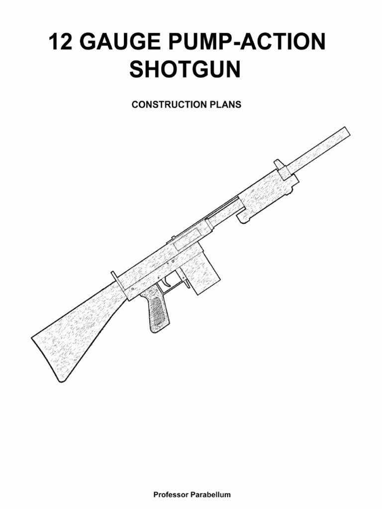 Pump Action Shotgun Plans (Professor Parabellum) . | PDF