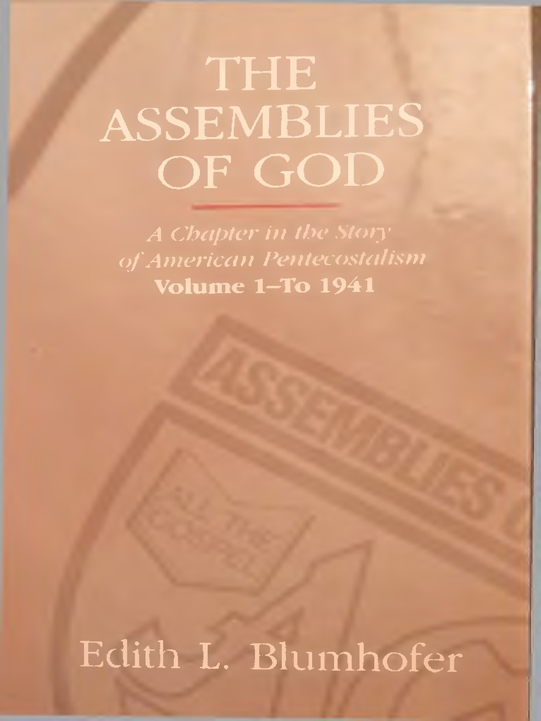 Edith L. Blumhofer - Assemblies of God - A Chapter in The Story of ... Edith L. Blumhofer - Assemblies of God - A Chapter in The Story of ...