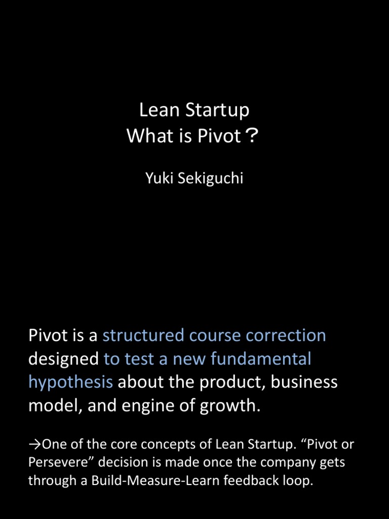 Lean Startup Pivot | PDF | Lean Startup | Startup Company