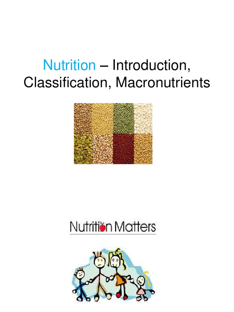 Nutrition - Introduction, Classification, Macronutrients Nisha | PDF ...