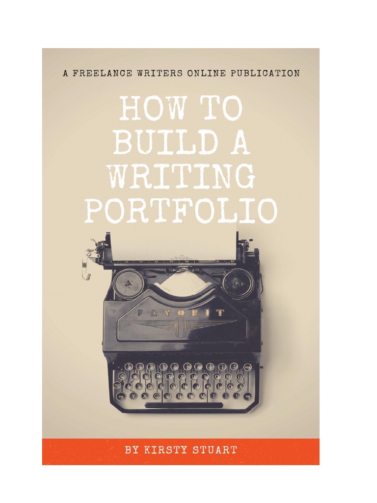 How To Build A Writing Portfolio | PDF | Freelancer | Writers