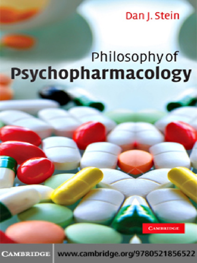 Dan J. Stein - Philosophy of Psychopharmacology_ Smart Pills, Happy ...