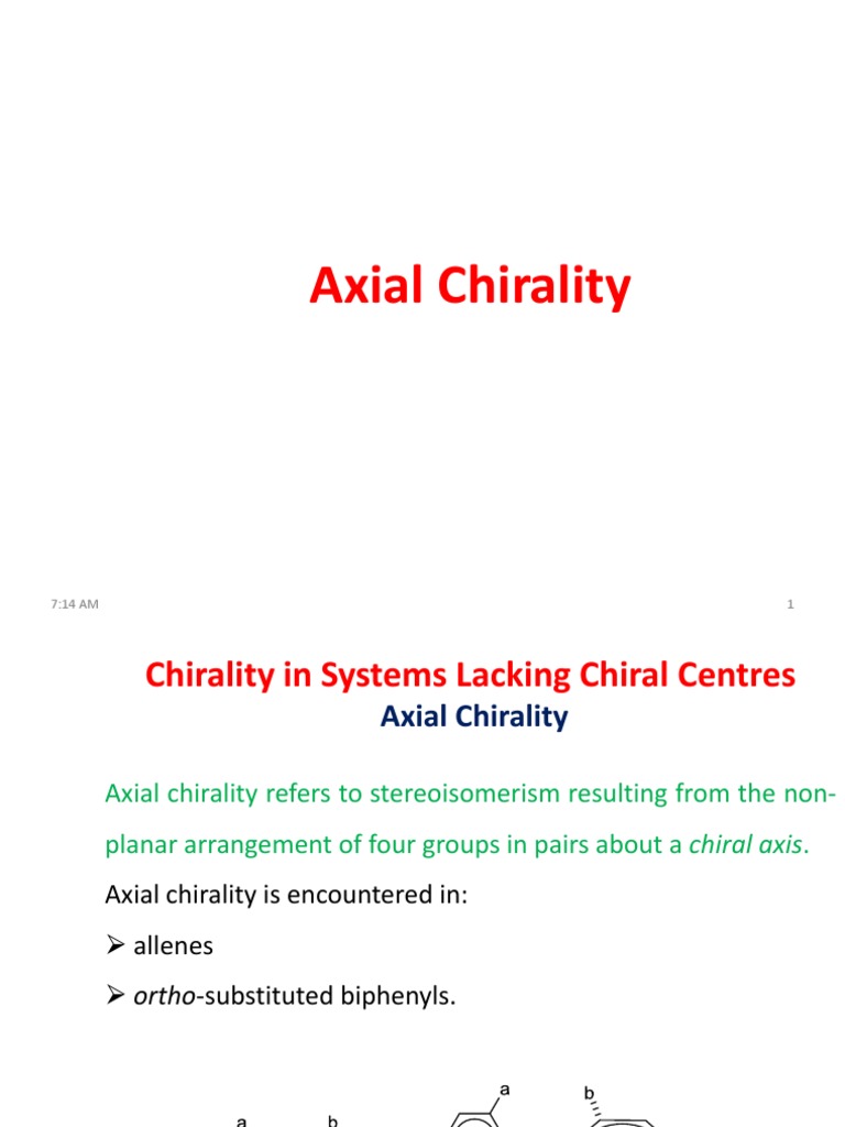 SCH 302 Axial Chirality | PDF | Conformational Isomerism | Stereochemistry