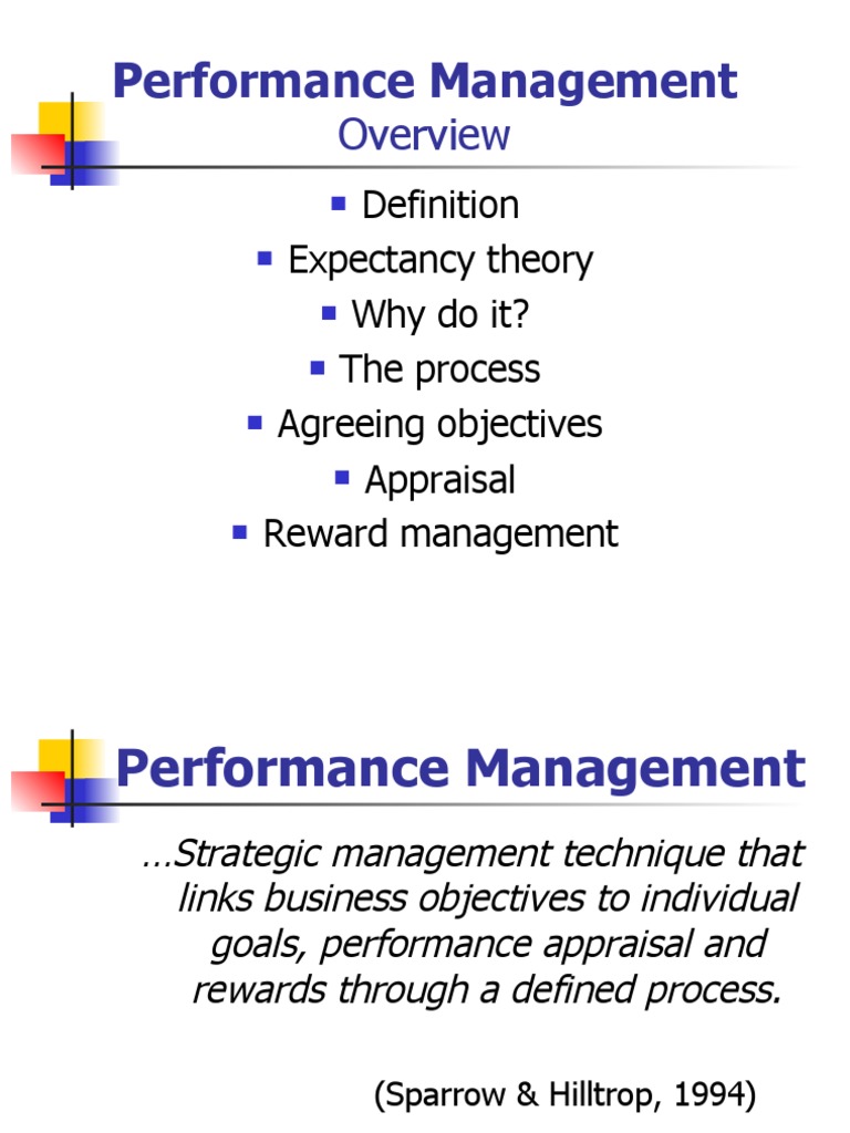 Performance Management: Expectancy Theory Why Do It? The Process ...