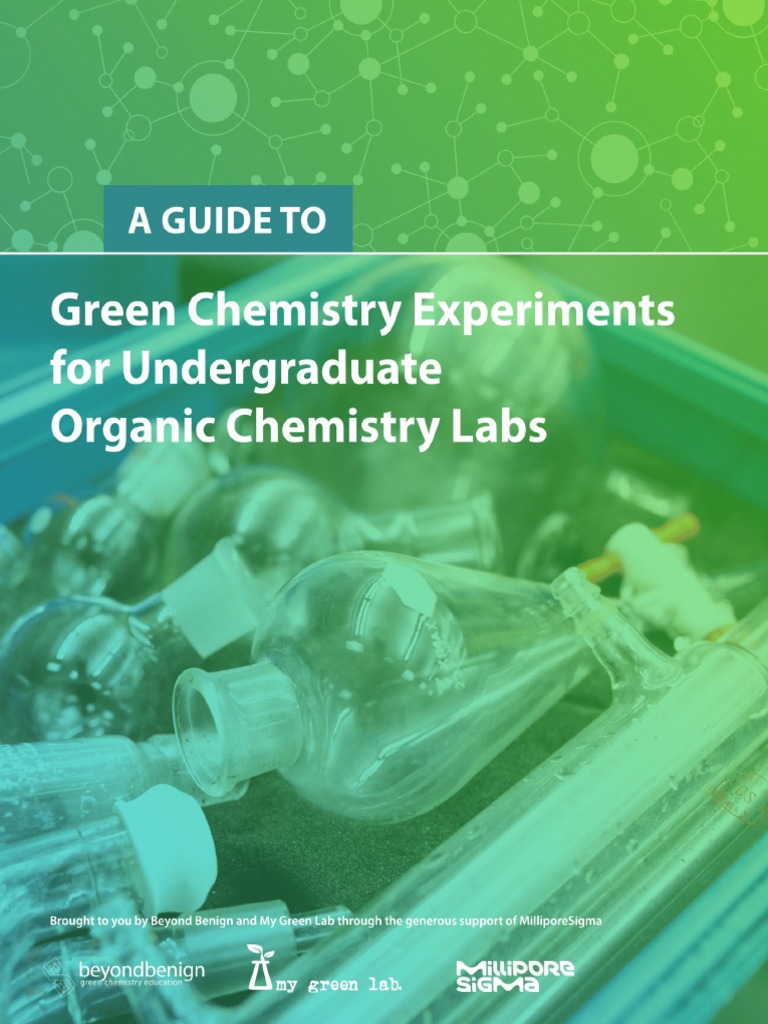A Guide To Green Chemistry Experiments For Undergraduate Organic ...