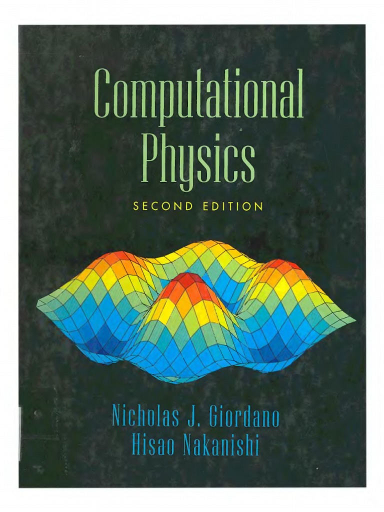 Computational Physics 2006 2nd Edition Nicholas J Giordano Hisao ...