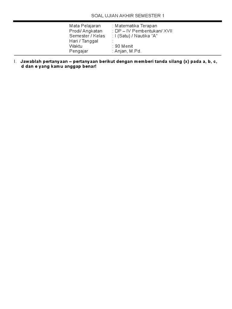 Soal UAS Smter I Matematika Terapan DP4 Nautika A (Anjan) | PDF
