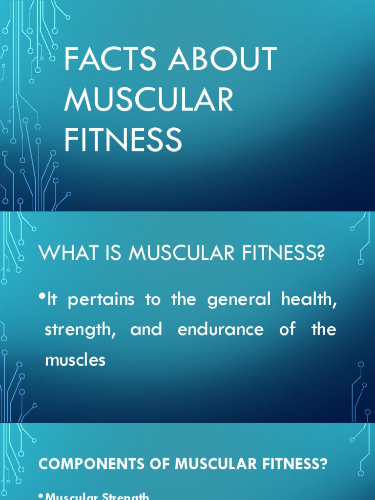 Facts About Muscular Fitness | PDF